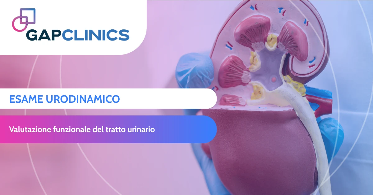 Esame urodinamico GAPCLINICS | Diagnosi disturbi urinari